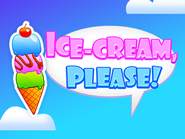 Game Ice Cream, Please! — play online free